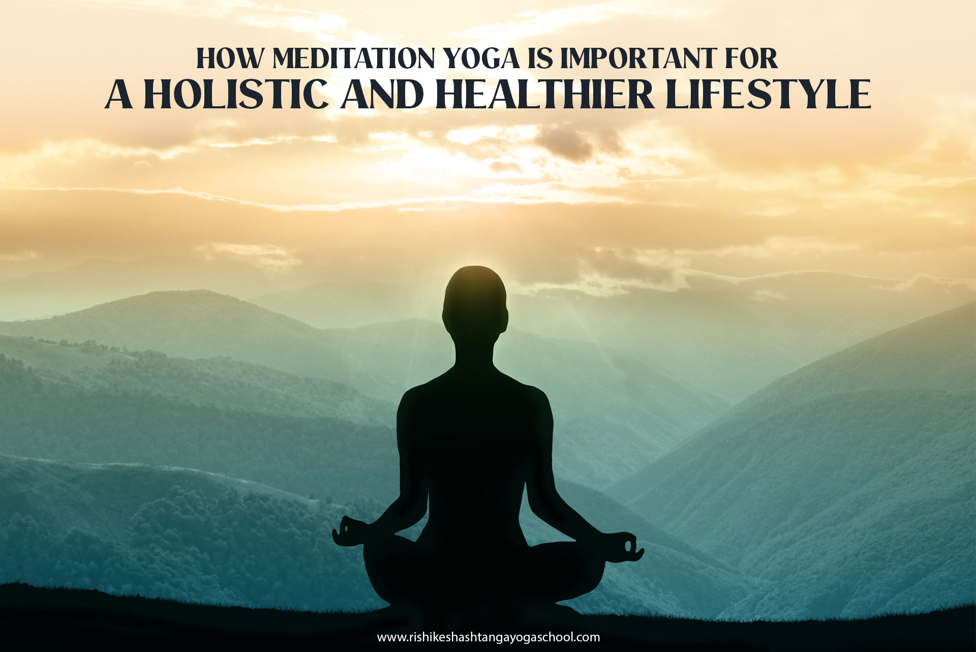 How Meditation and Yoga Support Holistic Living: A Path to Balance and ...